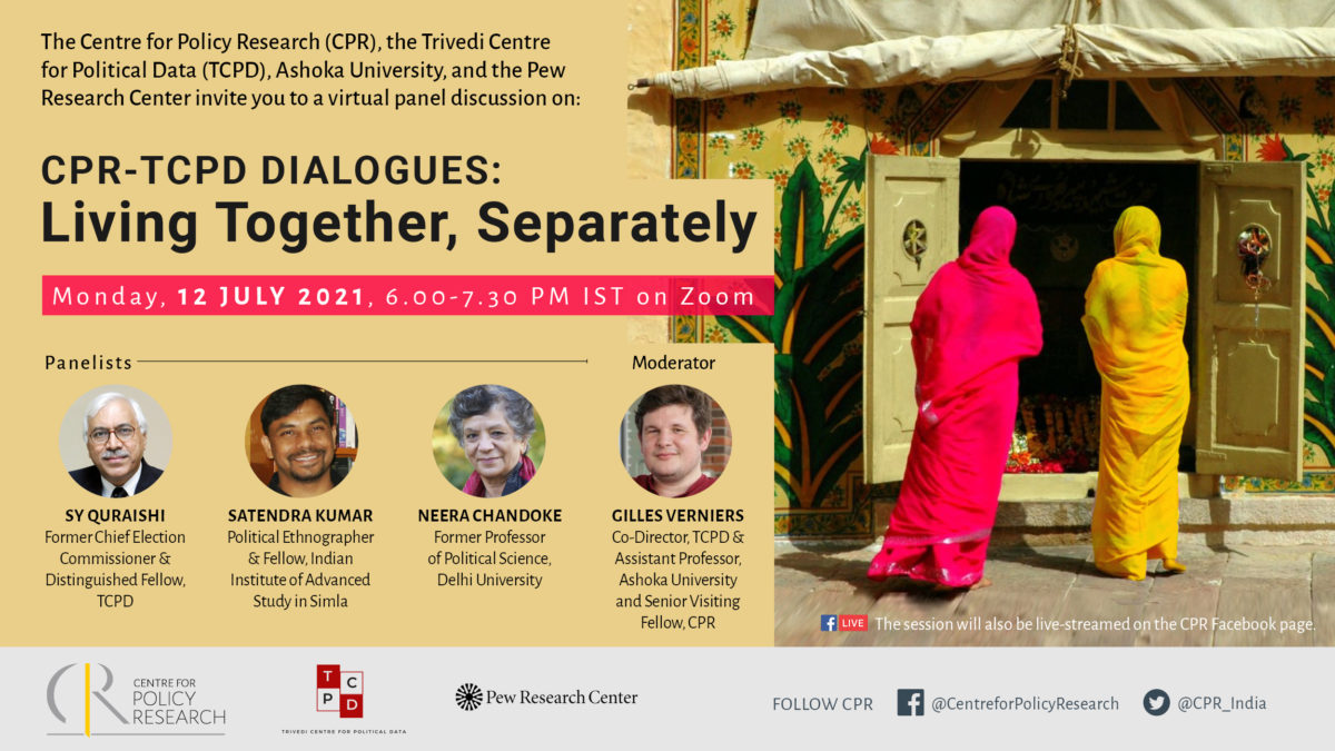 CPR-TCPD Dialogues: Living Together, Separately - Trivedi Centre for ...